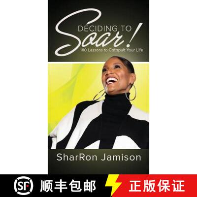【3-4周达】精装 Deciding to Soar!: 180 Lessons to Catapult Your Life [9781945558894]