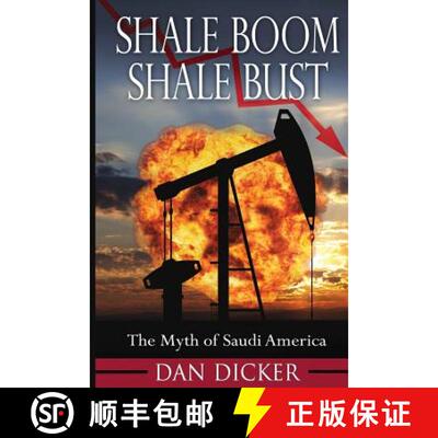 【3-4周达】Shale Boom, Shale Bust: The Myth of Saudi America [9780996489706]