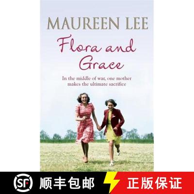 【3-4周达】Flora and Grace: Poignant and uplifting bestseller from the Queen of Saga Writing [9781409137320]