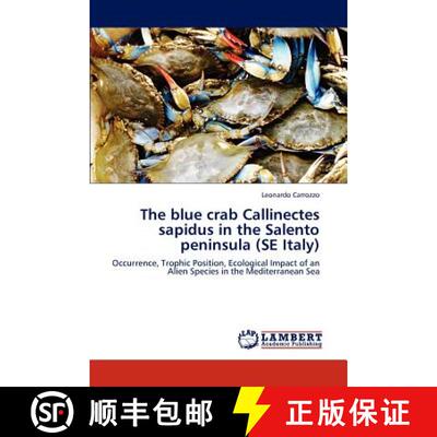预订 The Blue Crab Callinectes Sapidus in the Salento Peninsula (Se Italy) [9783838354378]