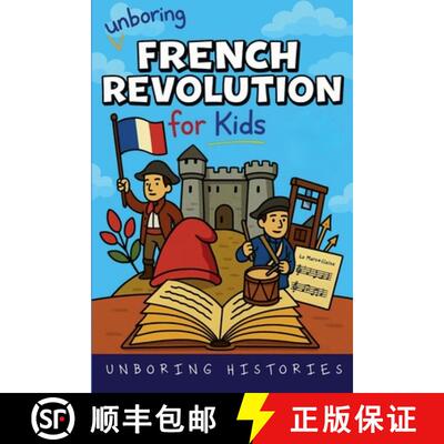 【3-4周达】Unboring French Revolution for Kids [9798232367602]