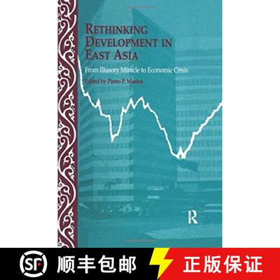 【3-4周达】Rethinking Development in East Asia : From Illusory Miracle to Economic Crisis [9781138985346]
