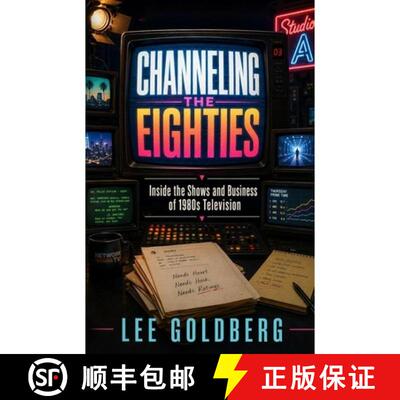 【3-4周达】Channeling the Eighties: Inside the Shows and Business of 1980s Television [9781970848298]