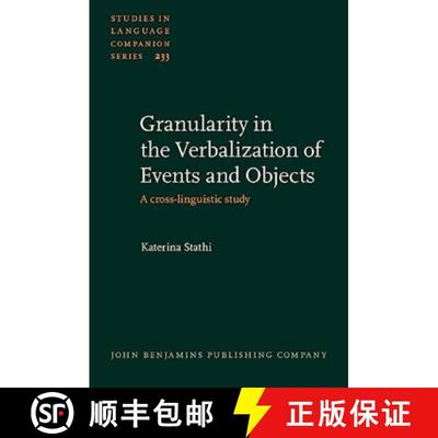 【3-4周达】Granularity in the Verbalization of Events and Objects: A cross-linguistic study [9789027213822]