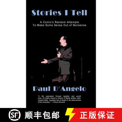 【3-4周达】Stories I Tell: A Comic's Random Attempts to Make Some Sense Out of Nonsense [9780692294352]