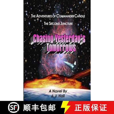 【3-4周达】The Adventures of Commander Candle, The Second Juncture: Chasing Yesterday's Tomorrows [9781329069398]