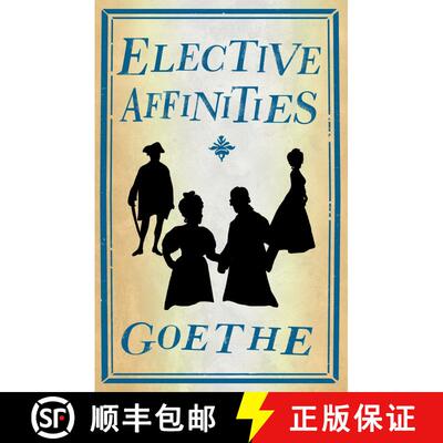 【3-4周达】Elective Affinities: Newly Translated and  Annotated [9781847494528]