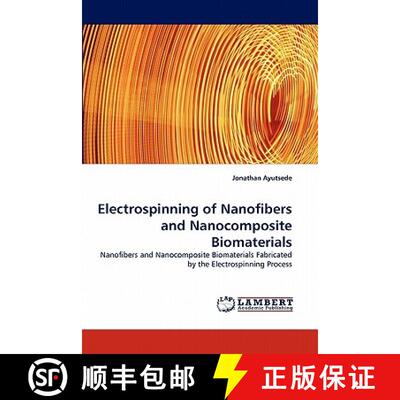 【3-4周达】Electrospinning of Nanofibers and Nanocomposite Biomaterials [9783838397375]