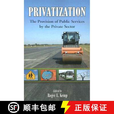 【3-4周达】Privatization : The Provision of Public Services by the Private Sector [9780786432509]