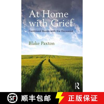 【3-4周达】At Home with Grief : Continued Bonds with the Deceased [9781138897618]