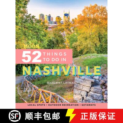【3-4周达】Moon 52 Things to Do in Nashville (First Edition): Local Spots, Outdoor Recreation, Getaways [9781640495364]