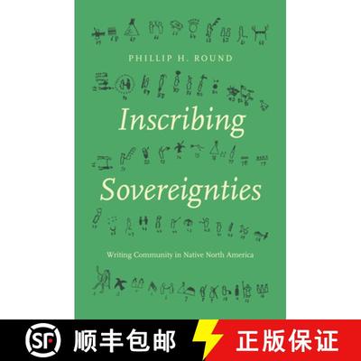 预订 Inscribing Sovereignties: Writing Community in Native North America [9781469680682]