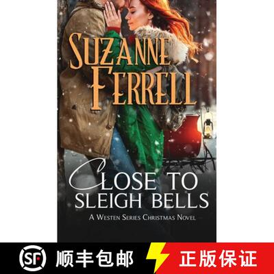 【3-4周达】Close To Sleigh Bells: A Westen Series Christmas Novel [9781737903864]