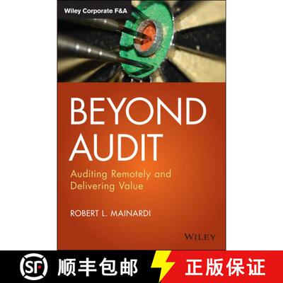 【3-4周达】精装 Beyond Audit - Auditing Remotely and Delivering Value: Auditing Remotely and Deliveri... [9781119789604]