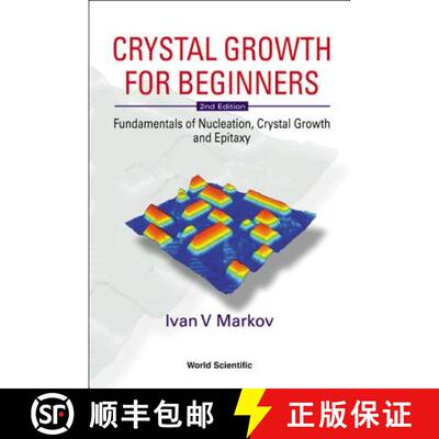 预订 精装 Crystal Growth For Beginners: Fundamentals Of Nucleation, Crystal Growth And Epitaxy (2nd E... [9789812382450]