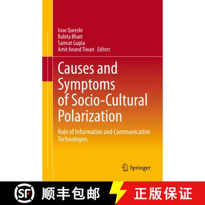 【3-4周达】精装 Causes and Symptoms of Socio-Cultural Polarization: Role of Information and Communica... [9789811652677]