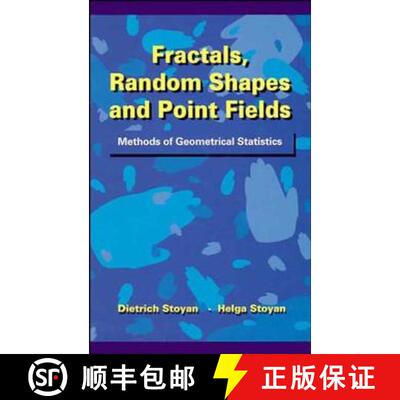 【3-4周达】精装 Fractals, Random Shapes & Point Fields - Methods Of Geometrical Statistics [Wiley统计学] [9780471937579]