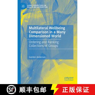 【3-4周达】精装 Multilateral Wellbeing Comparison in a Many Dimensioned World : Ordering and Ranking ... [9783030211295]