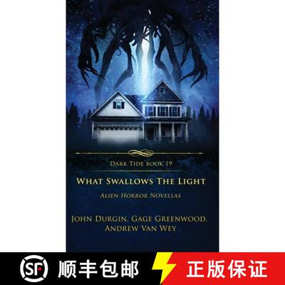 【3-4周达】What Swallows the Light: Alien Horror Novellas [9781964398693]