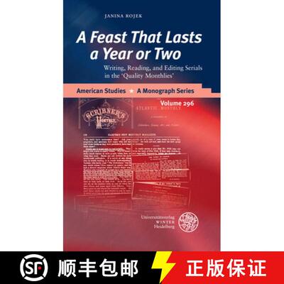 【3-4周达】精装 'A Feast That Lasts a Year or Two': Writing, Reading, and Editing Serials in the 'Qua... [9783825367695]