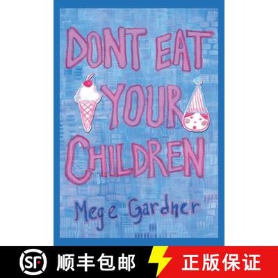 【3-4周达】精装 Don't Eat Your Children: Quips and Tricks from a Mom of Six [9798218526511]