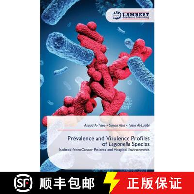 【3-4周达】Prevalence and Virulence Profiles of Legionella Species [9786630035599]