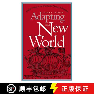 预订 Adapting to a New World – English Society in the Seventeenth–Century Chesapeake [9780807846148]
