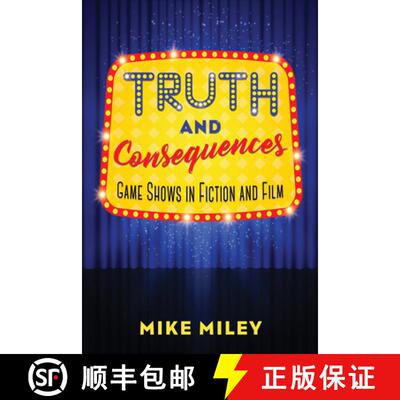 预订 Truth and Consequences – Game Shows in Fiction and Film [9781496825391]