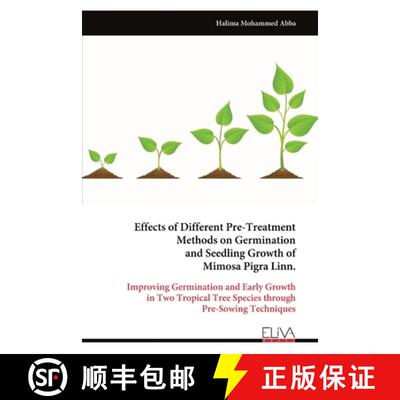 【3-4周达】Effects of Different Pre-Treatment Methods on Germination and Seedling Growth of Mimosa Pi... [9789999327176]