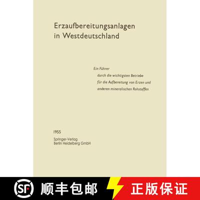 【3-4周达】Erzaufbereitungsanlagen in Westdeutschland: Ein Führer durch die wichtigsten Betriebe fü... [9783662117095]