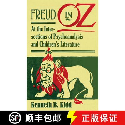 【3-4周达】Freud in Oz: At the Intersections of Psychoanalysis and Children's Literature [9780816675838]