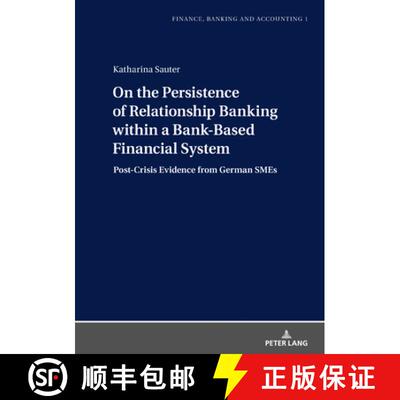 【3-4周达】精装 On the Persistence of Relationship Banking within a Bank-Based Financial System : Pos... [9783631802687]