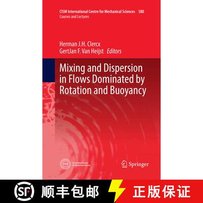 【3-4周达】Mixing and Dispersion in Flows Dominated by Rotation and Buoyancy (Softcover reprint of th... [9783319883380]