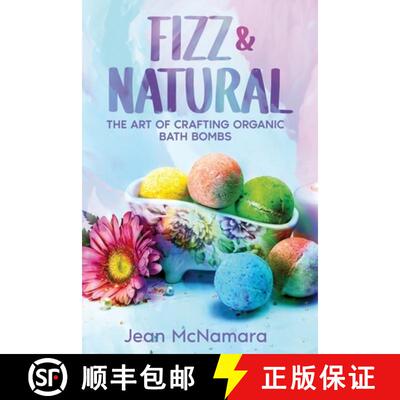 【3-4周达】Fizz & Natural: The Art of Crafting Organic Bath Bombs [9781456661229]