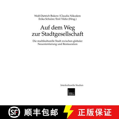 【3-4周达】Auf dem Weg zur Stadtgesellschaft: Die multikulturelle Stadt zwischen globaler Neuorientie... [9783810030375]