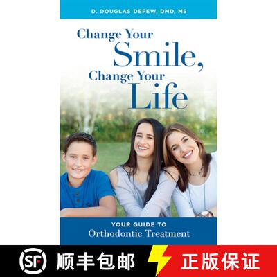 【3-4周达】Change Your Smile, Change Your Life: Your Guide to Orthodontic Treatment [9781599329994]