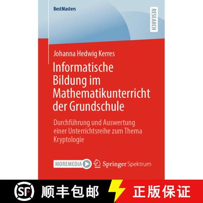 【3-4周达】Informatische Bildung im Mathematikunterricht der Grundschule : Durchführung und Auswertu... [9783658393960]