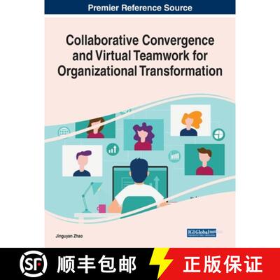【3-4周达】Collaborative Convergence and Virtual Teamwork for Organizational Transformation [9781799858379]