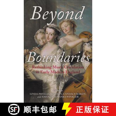 【3-4周达】精装 Beyond Boundaries: Rethinking Music Circulation in Early Modern England [9780253024794]