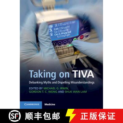 预订 Taking on TIVA: Debunking Myths and Dispelling Misunderstandings [9781316609361]