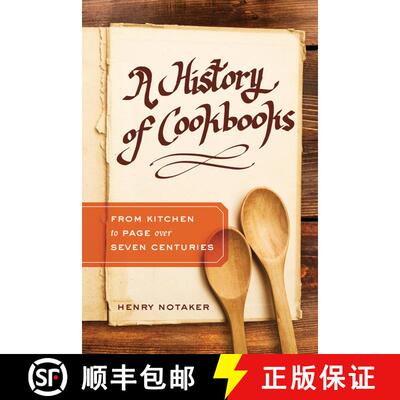 【3-4周达】A History of Cookbooks, Volume 64: From Kitchen to Page Over Seven Centuries (First Edition) [9780520294004]