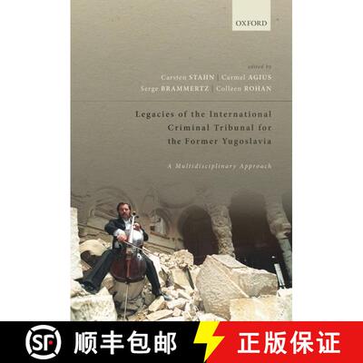 【3-4周达】精装 Legacies of the International Criminal Tribunal for the Former Yugoslavia: A Multidis... [9780198862956]