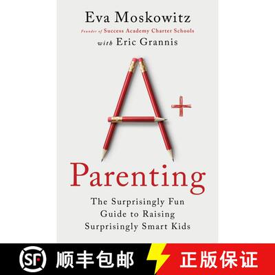【3-4周达】A+ Parenting: The Surprisingly Fun Guide to Raising Surprisingly Smart Kids [9780063310230]
