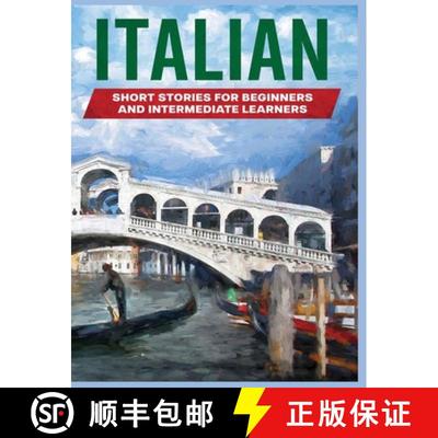 【3-4周达】Italian Short Stories: Learn Italian through Engaging Stories for Beginners and Intermedia... [9781088198612]