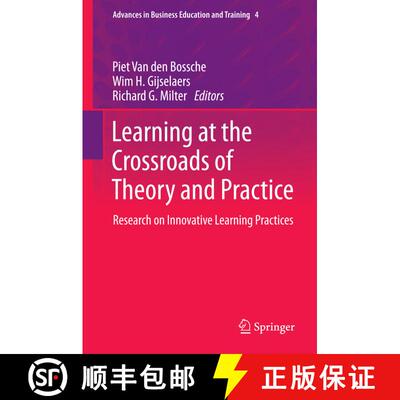 【3-4周达】Learning at the Crossroads of Theory and Practice : Research on Innovative Learning Practices [9789401784764]