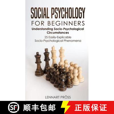 【3-4周达】Social Psychology for Beginners: Understanding Socio- Psychological Circumstances - 25 Eas... [9783967160420]