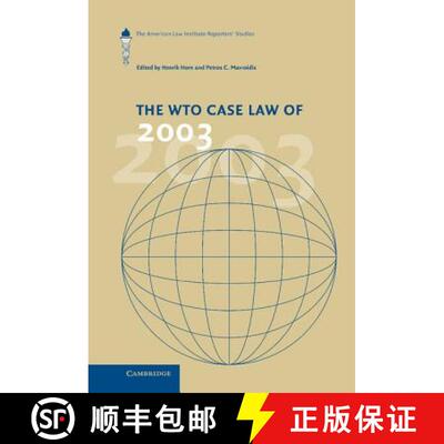 【3-4周达】WTO Case Law of 2003: The American Law Institute Reporters' Studies - The WTO Case Law of ... [9780521834230]