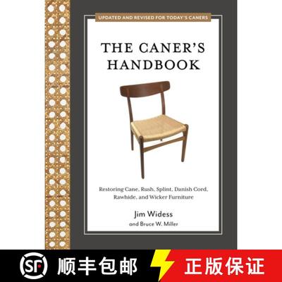 【3-4周达】The Caner's Handbook: Restoring Cane, Rush, Splint, Danish Cord, Rawhide, and Wicker Furni... [9780764367632]