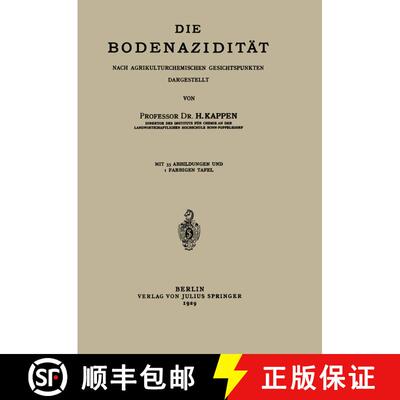 【3-4周达】Die Bodenazidität : Nach Agrikulturchemischen Gesichtspunkten Dargestellt [9783642899287]