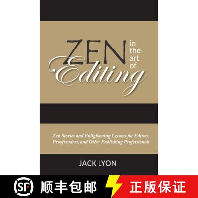 【3-4周达】精装 Zen in the Art of Editing: Zen Stories and Enlightening Lessons for Editors, Proofrea... [9781434104830]